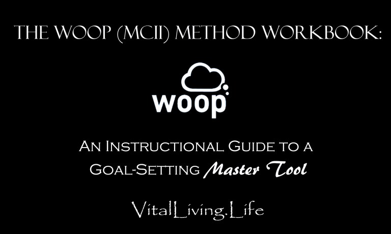 The WOOP METHOD WORKBOOK: AN INSTRUCTIONAL GUIDE TO A GOAL-SETTING ...