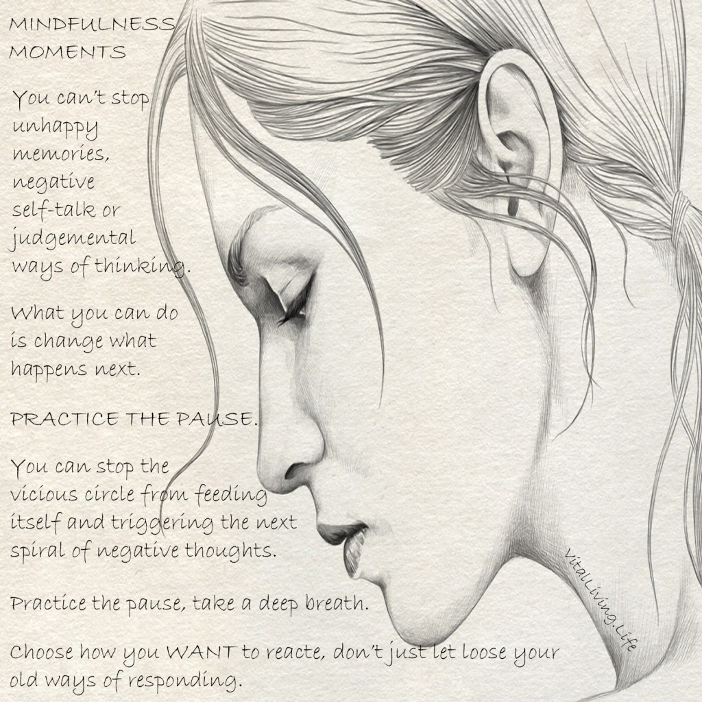 Mindfulness Moment “Practice the Pause” – Vital Living Life
